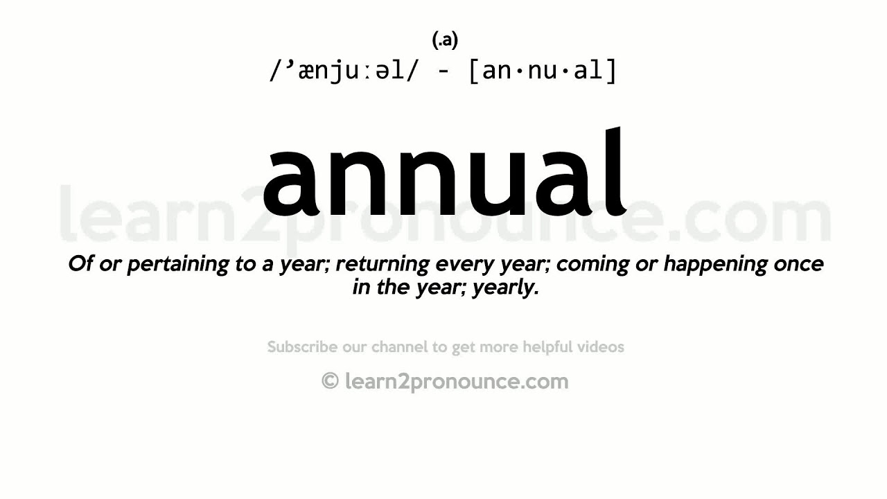Pronunciation of Annual | Definition of Annual - YouTube