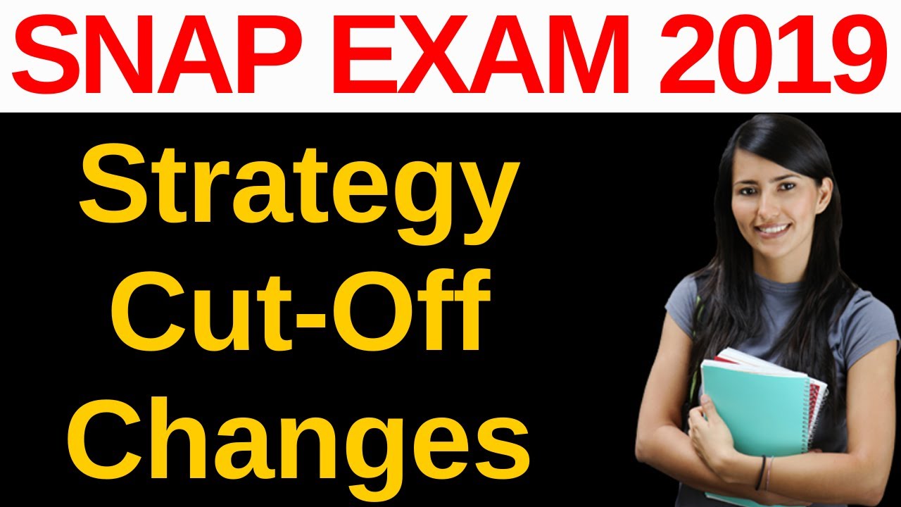 All About SNAP Exam 2019 - Important Updates, Expected Cut-Off ...