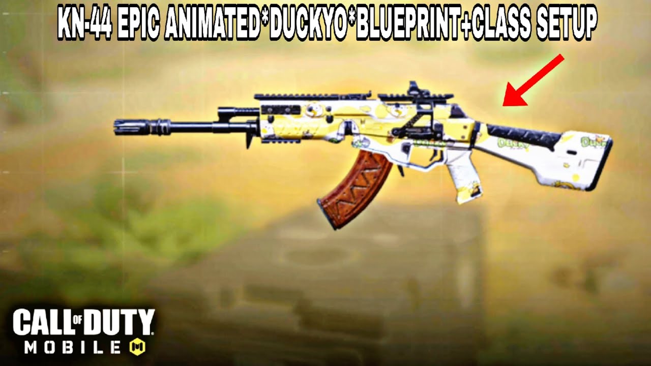 KN-44 EPIC ANIMATED *DUCKYO* BLUEPRINT + CLASS SETUP😎(CODM) - YouTube