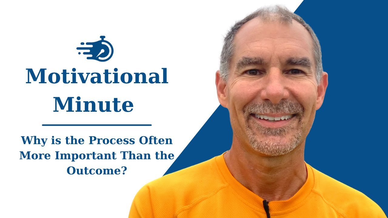 Why is the Process Often More Important Than the Outcome? - YouTube