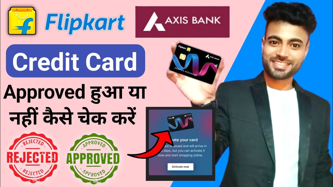 Flipkart axis bank credit card approved hua ya nahi kaise check kare ...