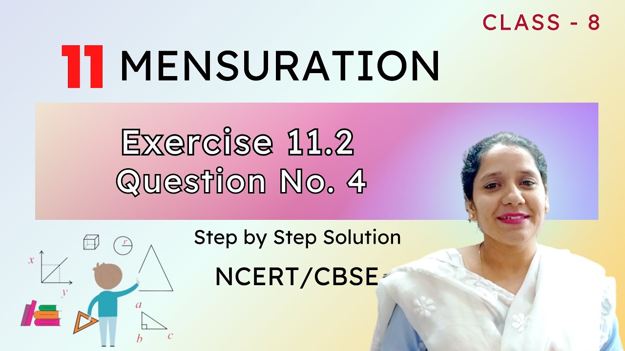 How to Solve Exercise 11.2 Q4: Chapter 11 Mensuration | Class 8 Maths ...