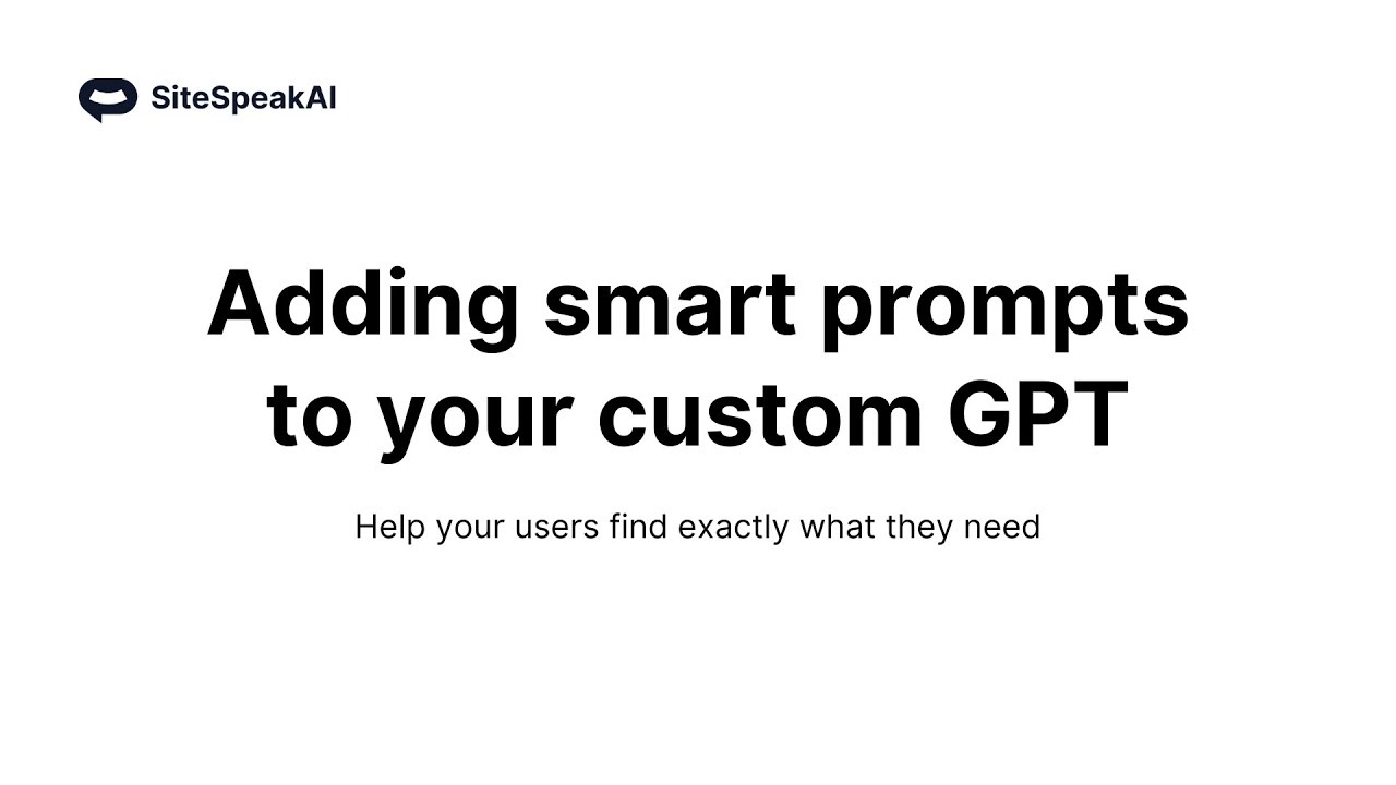 Adding smart prompts to your custom GPT chatbot - YouTube