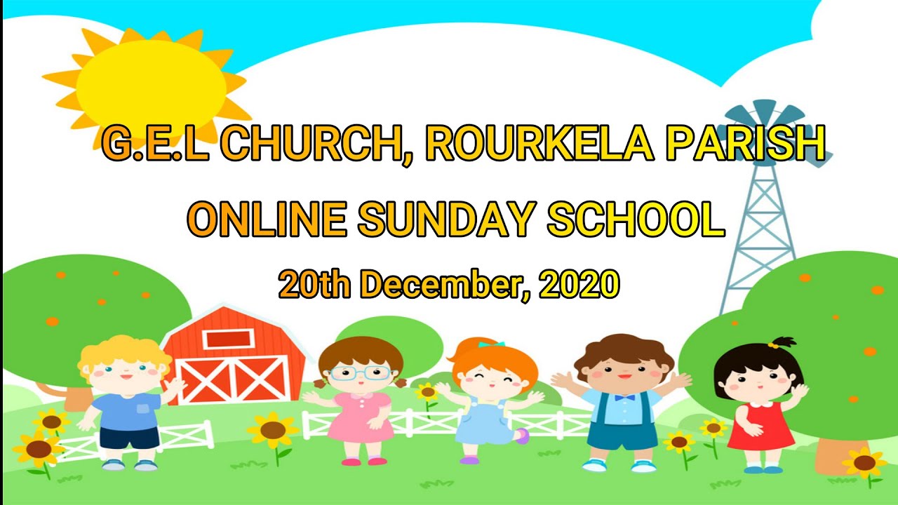 G.E.L CHURCH || ROURKELA PARISH || SUNDAY SCHOOL SERVICE || BEGINNER ...