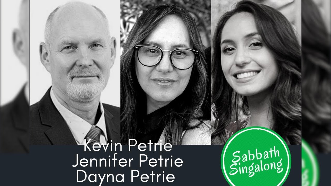 Sabbath Singalong ''168'' with Kevin Petrie, Jennifer Petrie & Dayna ...