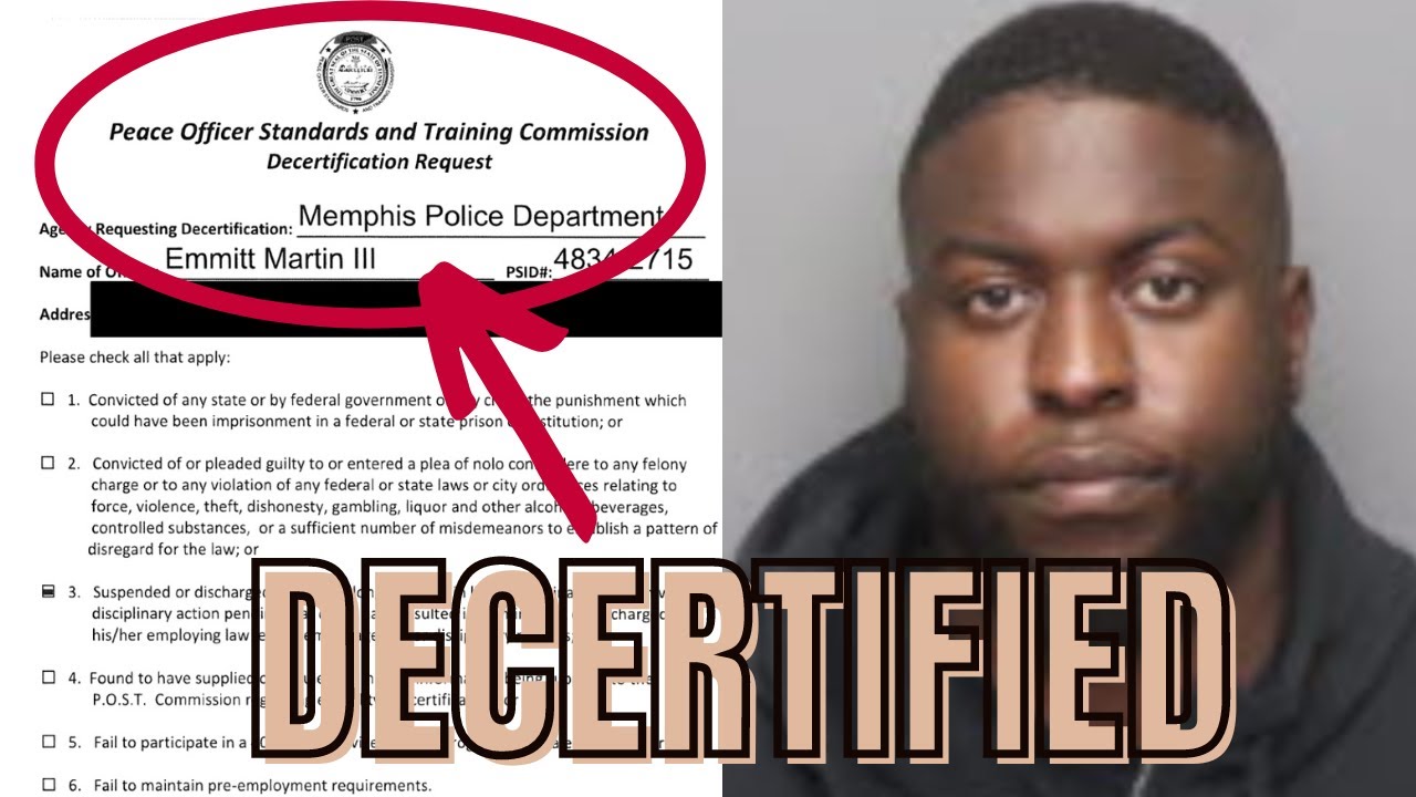 NEW: Former Memphis Police Officer Emmitt Martin Gets Decertified ...