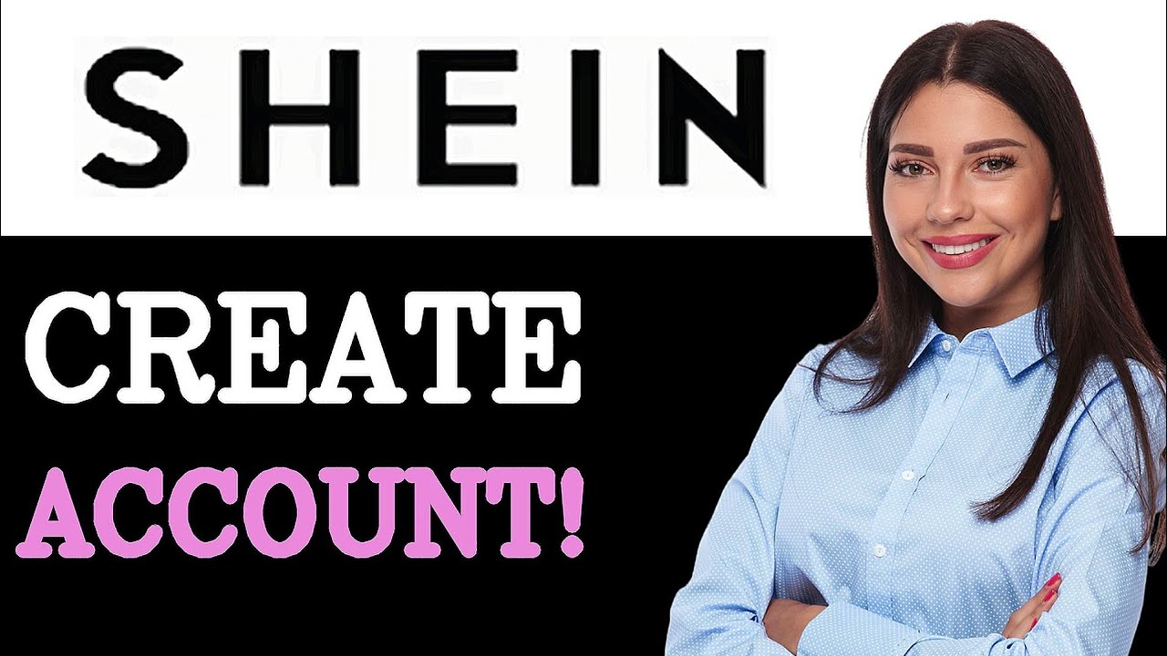 How To Create Shein Account (2025) - YouTube
