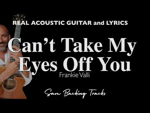 Can't Take My Eyes Off You - Frankie Valli (Acoustic Slow Version | Original Key)