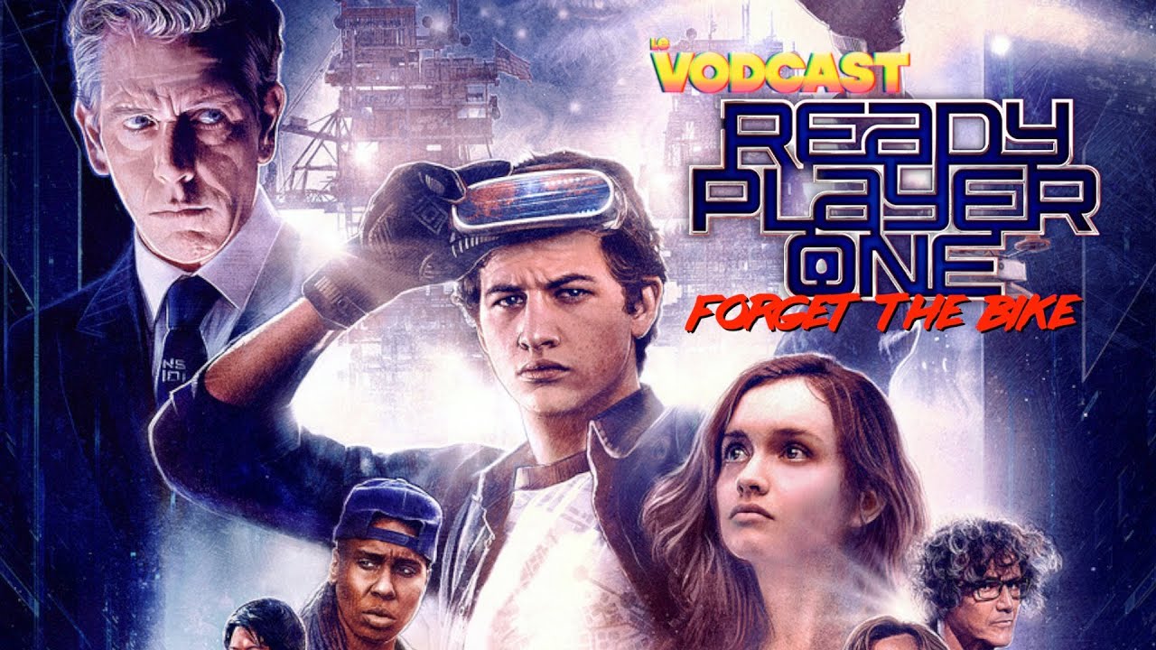 READY PLAYER ONE : "Forget The Bike" - CAPTURE MAG LE VODCAST #01 - YouTube