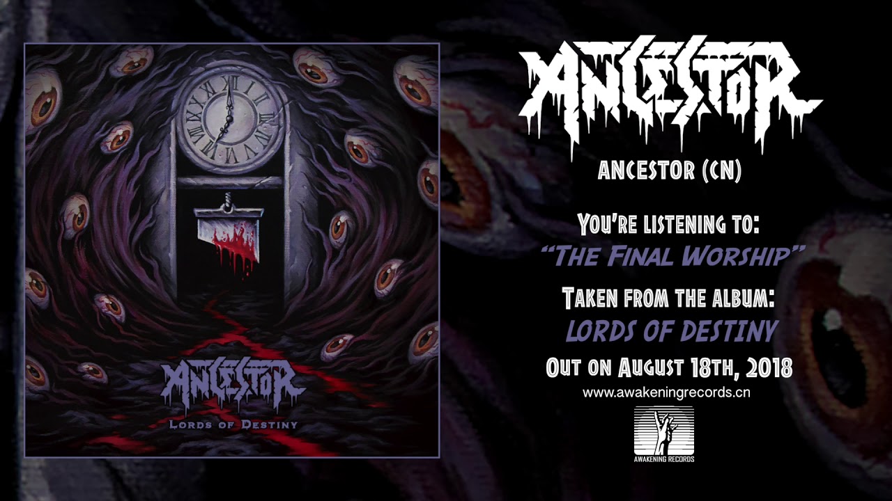 ANCESTOR (CN) - Lords of Destiny - 2018 (FULL ALBUM) - YouTube