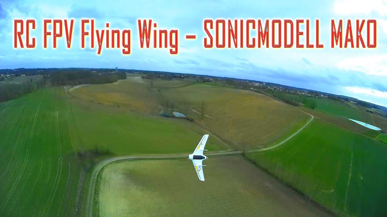 SONICMODELL MAKO – RC FPV Flying Wing Airplane PNP - YouTube
