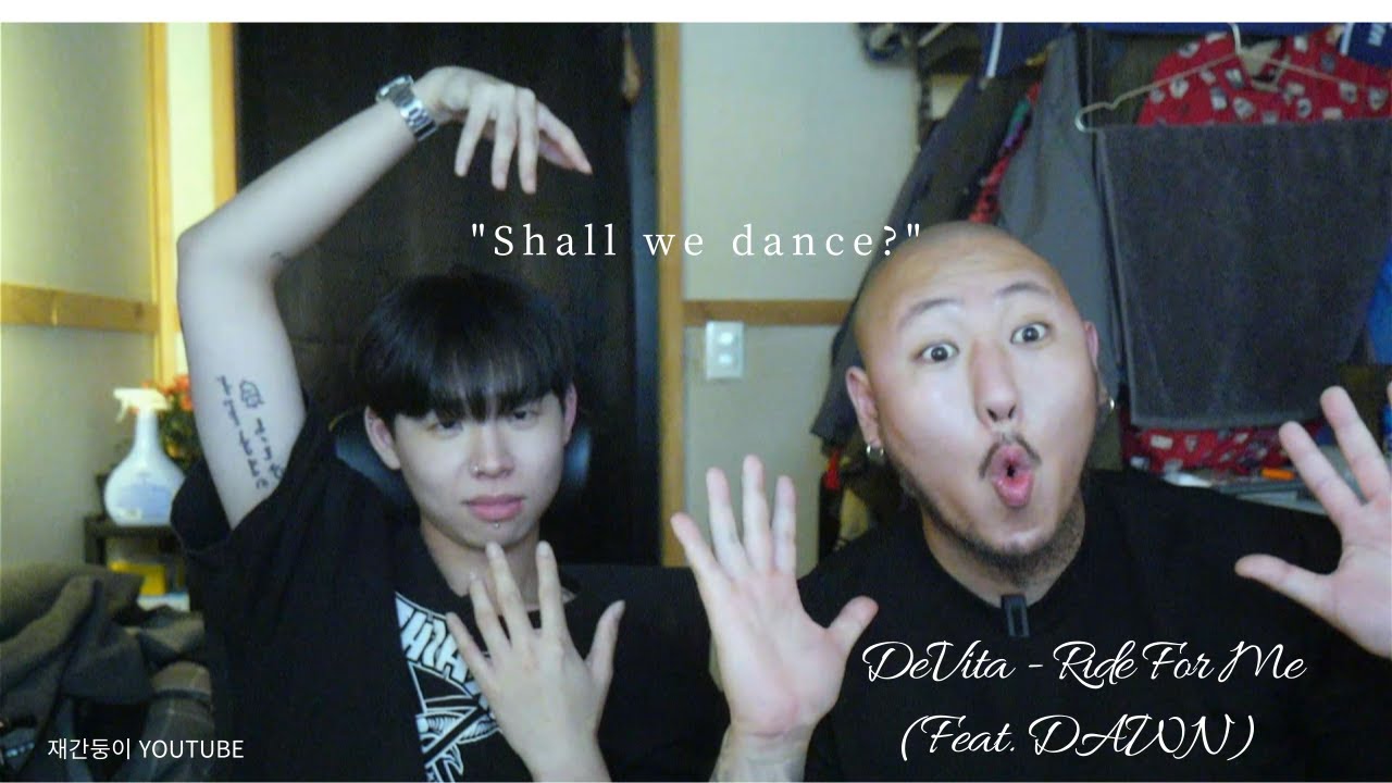 『DeVita (드비타) - Ride For Me (Feat. DAWN)』 Reaction 【KOR】 - YouTube