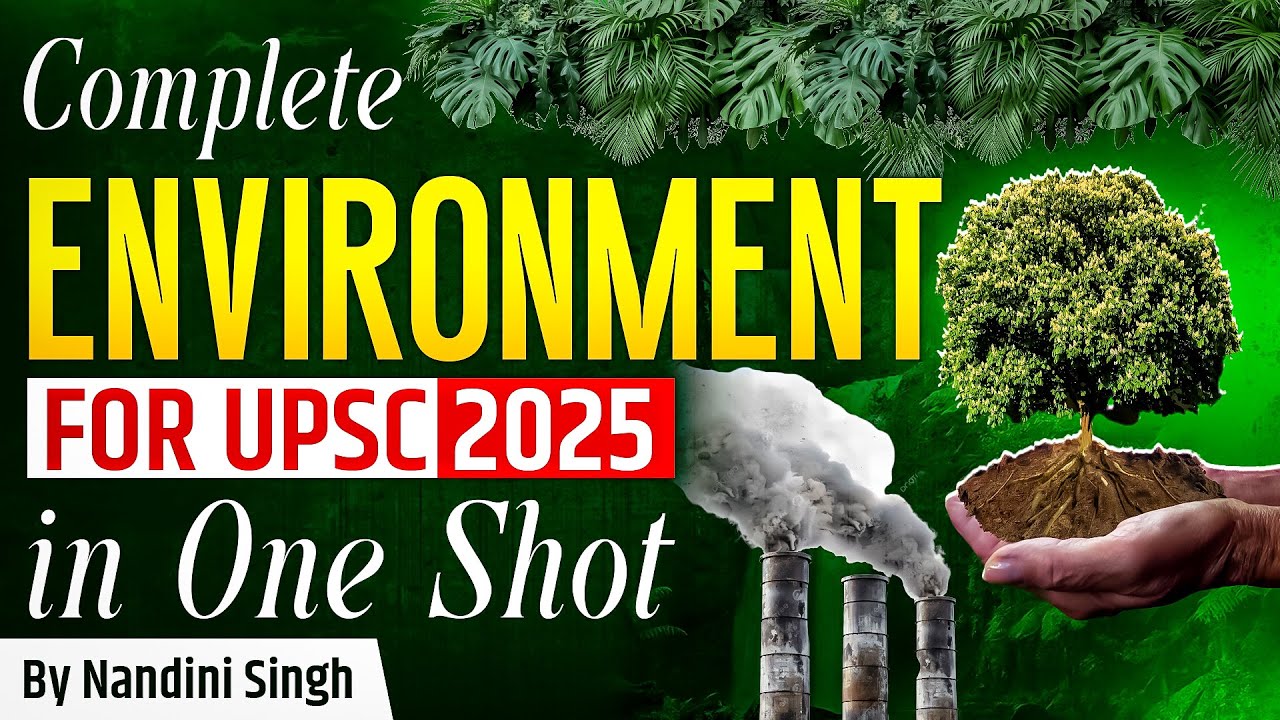 Complete Environment and Ecology In One Shot | UPSC Prelims 2025 | By ...