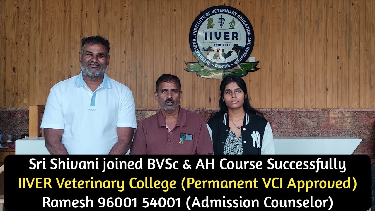Sri Shivani joined the BVSc & AH successfully at IIVER Veterinary ...