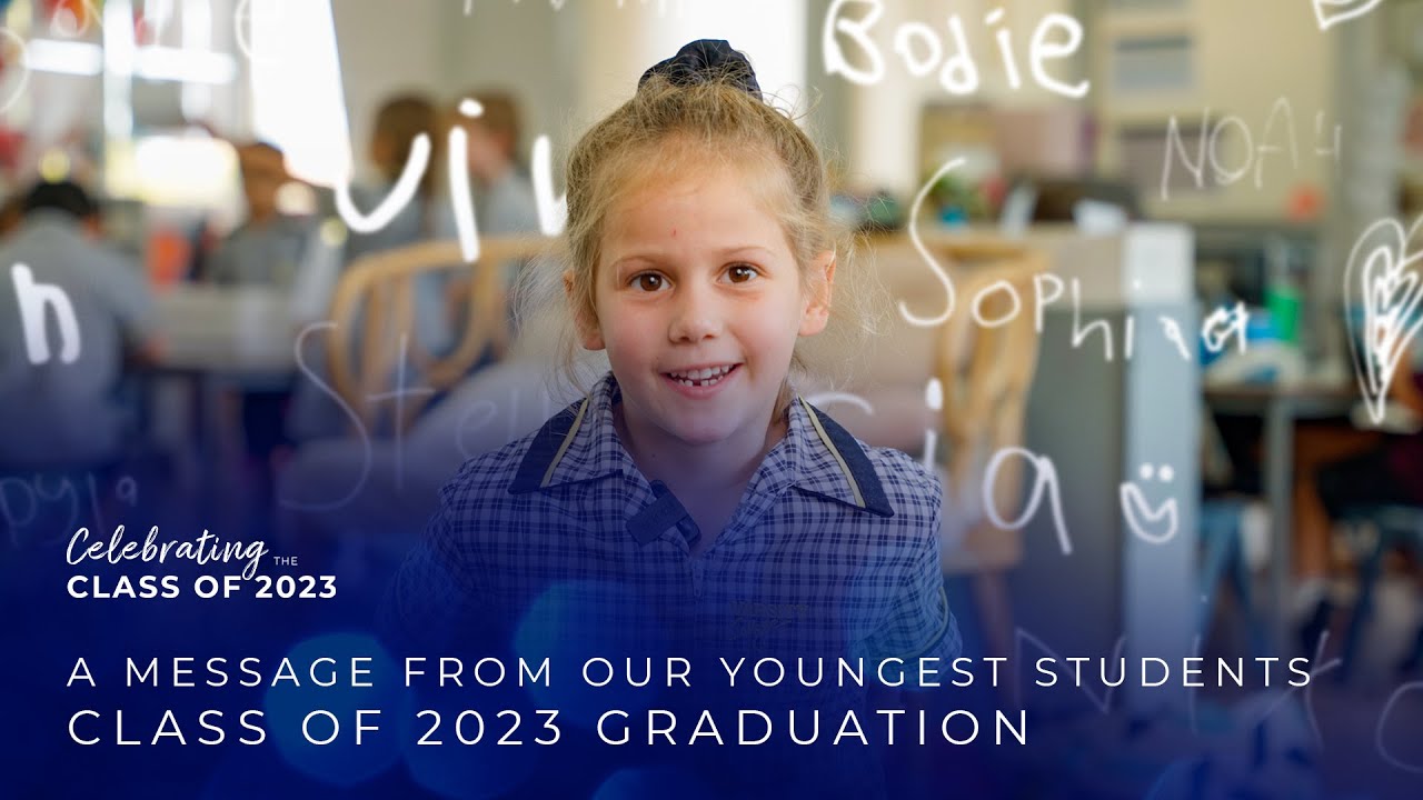A Message From Our Youngest Students | Class of 2023 Graduation ...