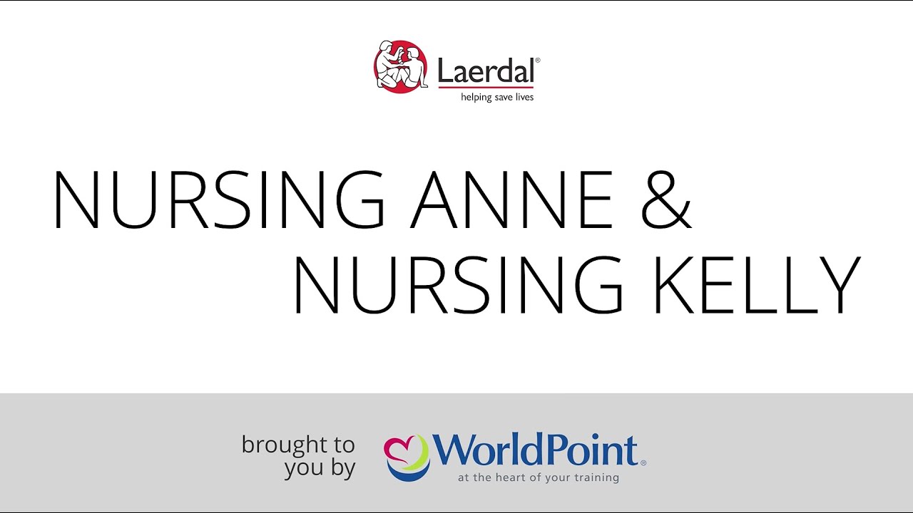 Laerdal Nursing Anne & Nursing Kelly Overview | WorldPoint - YouTube