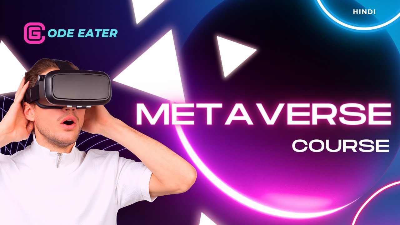 Metaverse Course Code Eater Blockchain Hindi Youtube