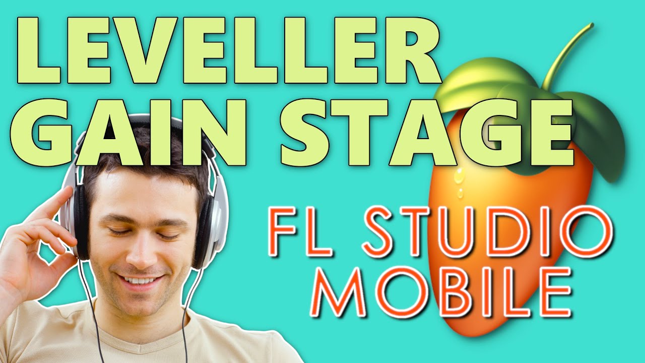 FL Studio Mobile Leveller | Clipping & Gain Staging - YouTube