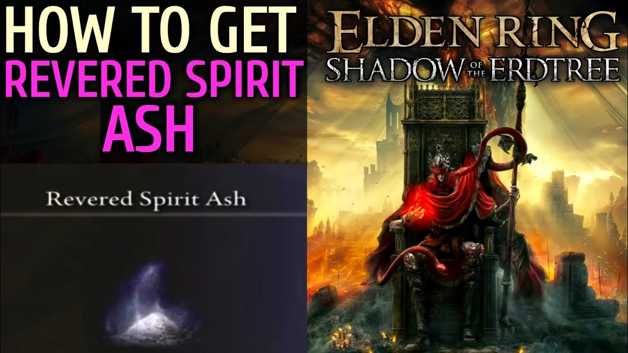 How to Get Revered Spirit Ash Elden Ring Revered Spirit Ash Location ...