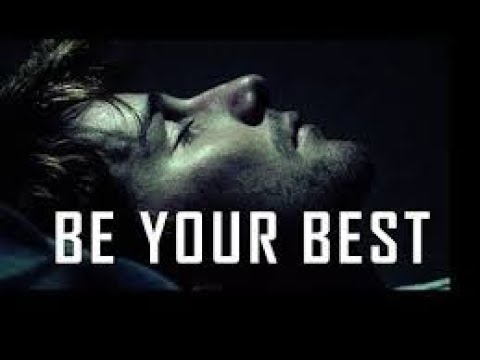 BE YOUR BEST - One Of The Most Powerful Motivational Video - YouTube