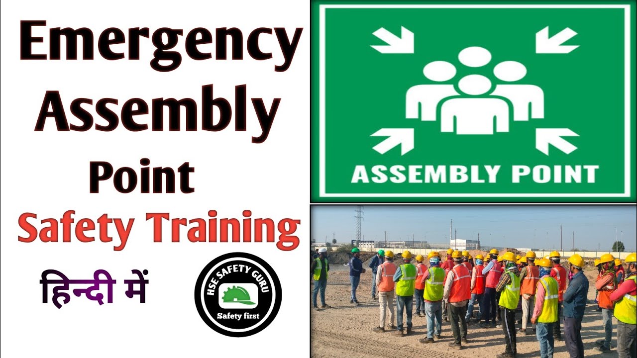 What is Assembly point ||About safety training Emergency assembly point ...