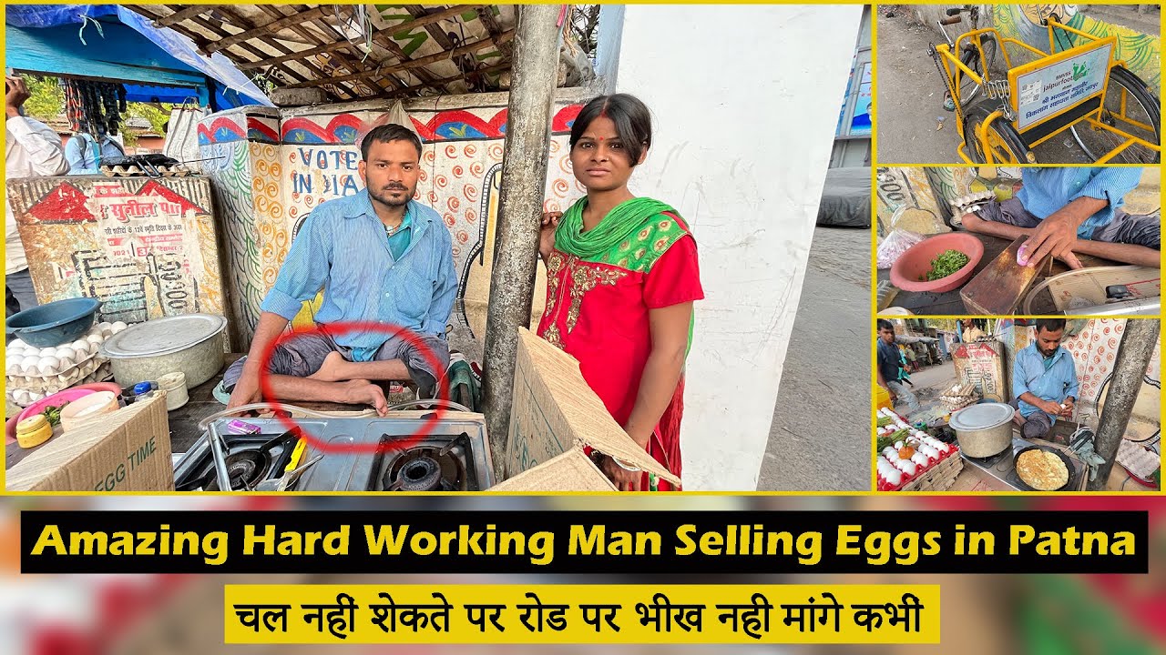 Amazing Hard Working Man Selling Egg Patna | Story Of Disabled Poor Man ...