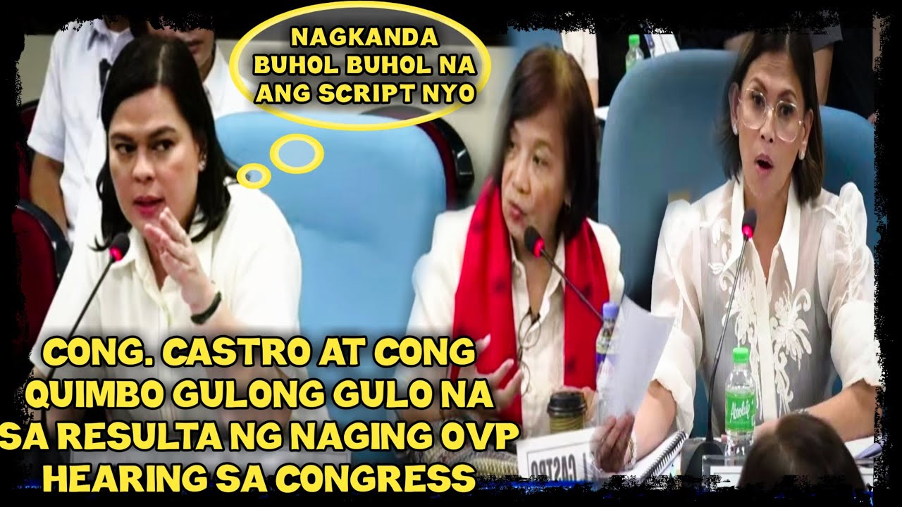 Cong. france castro at cong. quimbo gulong gulo sa nangyari, Nabuking ...
