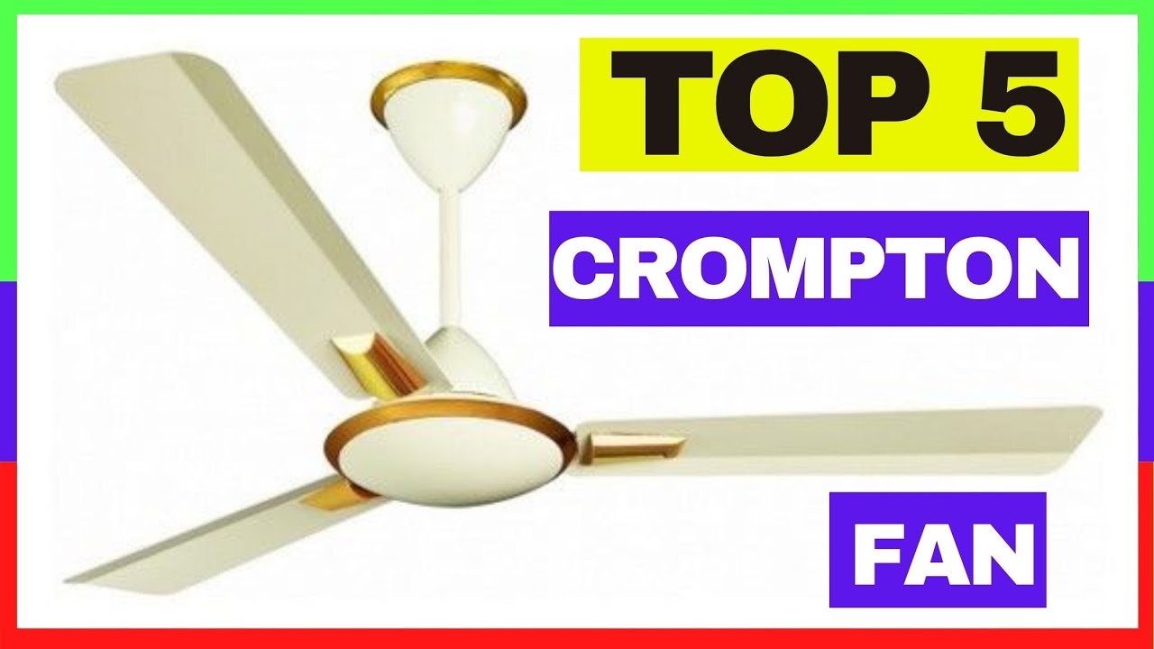 5 Best Crompton Ceiling Fans in india 2021|| - YouTube