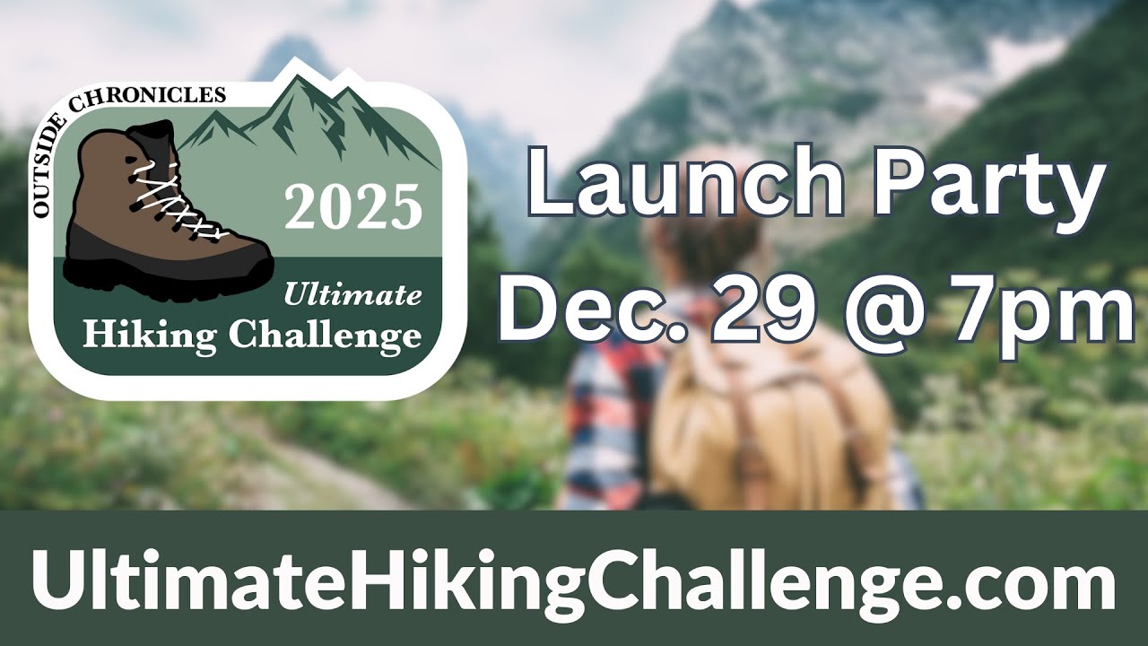 2025 Ultimate Hiking Challenge Launch Party - YouTube