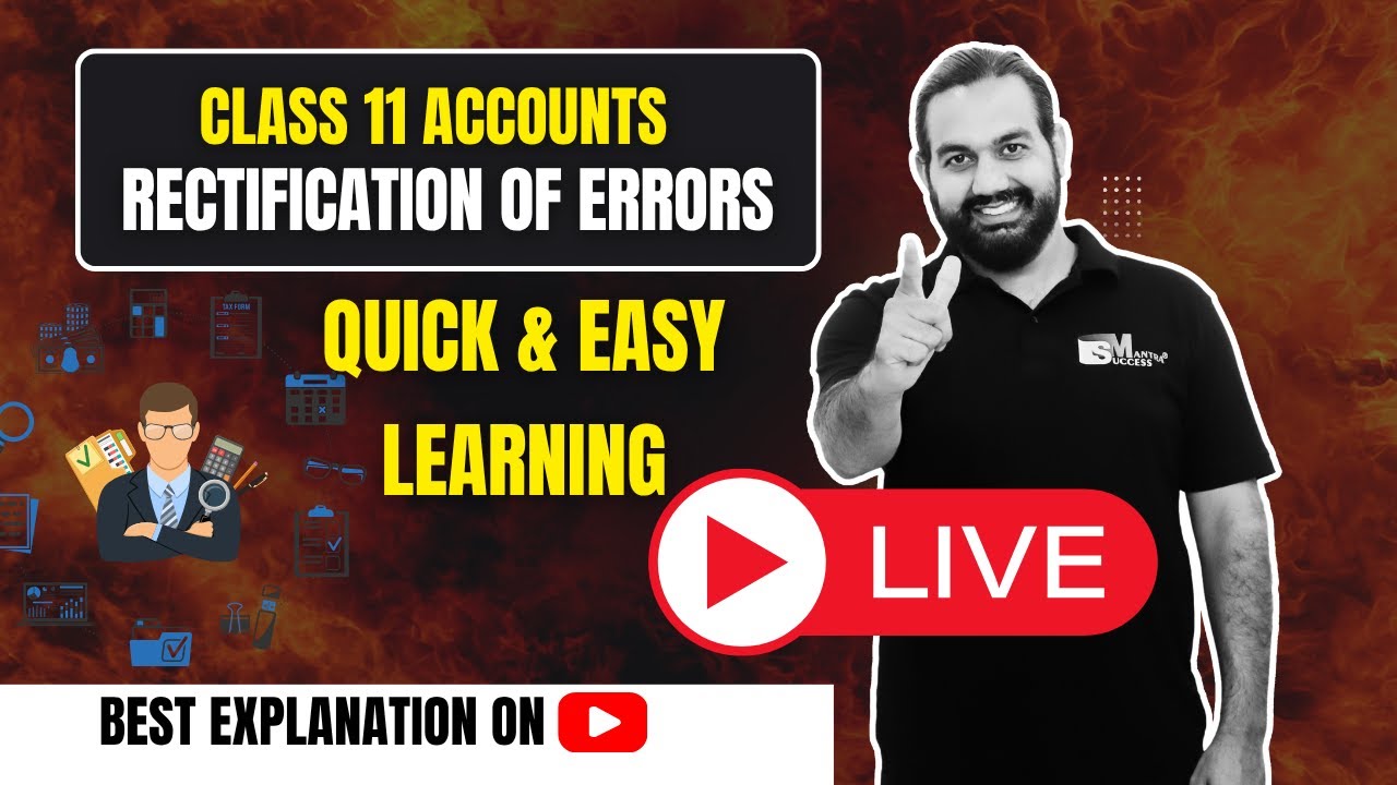 Class 11 Accounts Live | Rectification of Errors | Quick & Easy ...