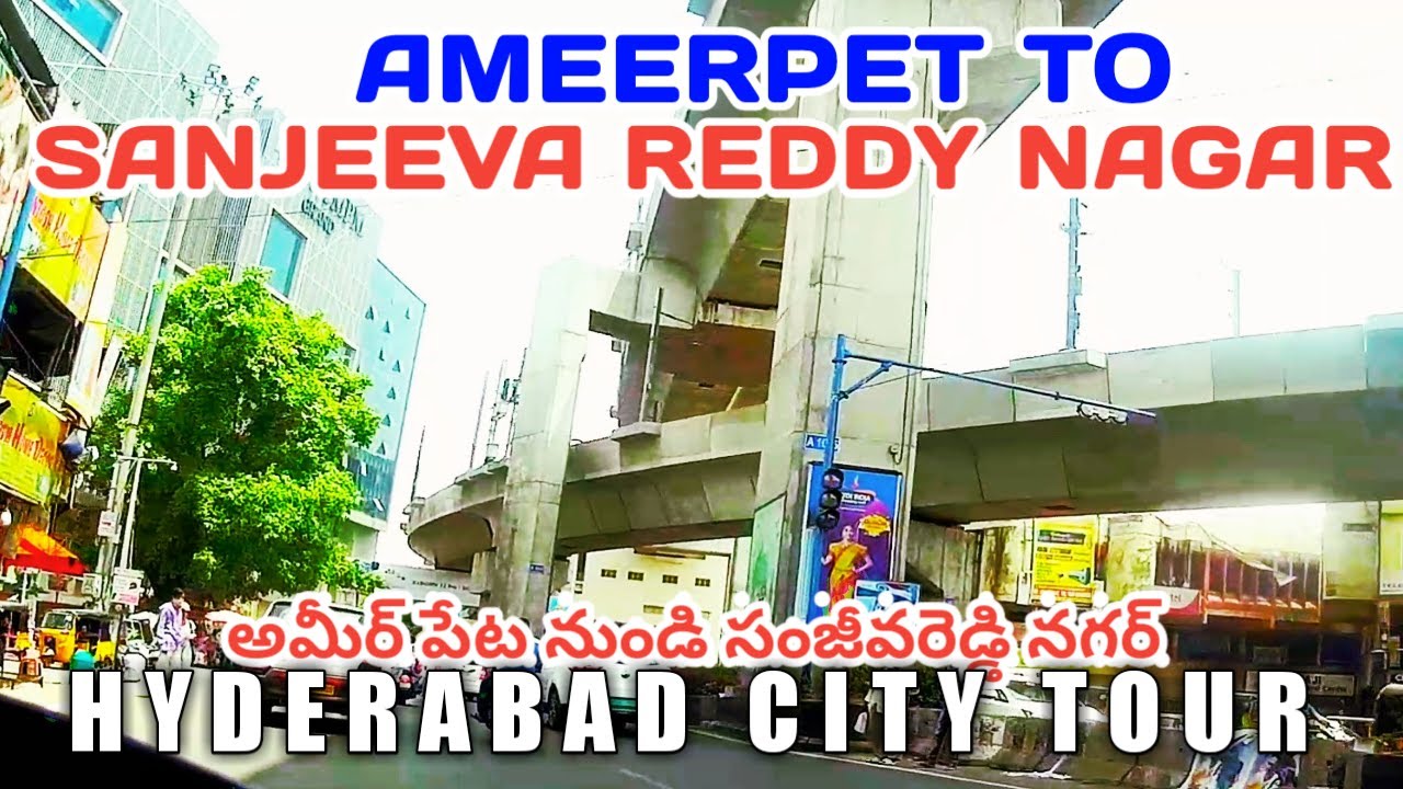 Ameerpet to SR Nagar |Hyderabad City Tour |Hyderabad City Roads |అమీర్ ...