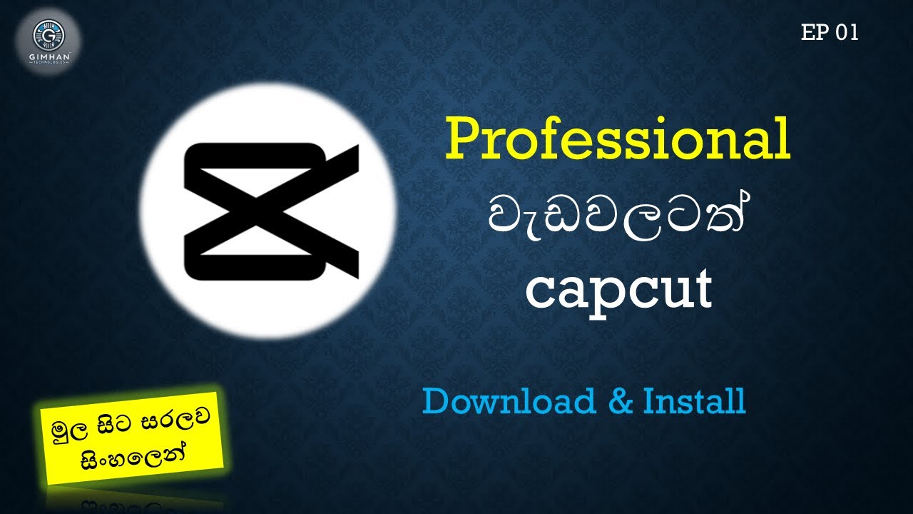 Capcut Professional Tutorial Sinhala | Download & Install | Gimhan Technologies - YouTube