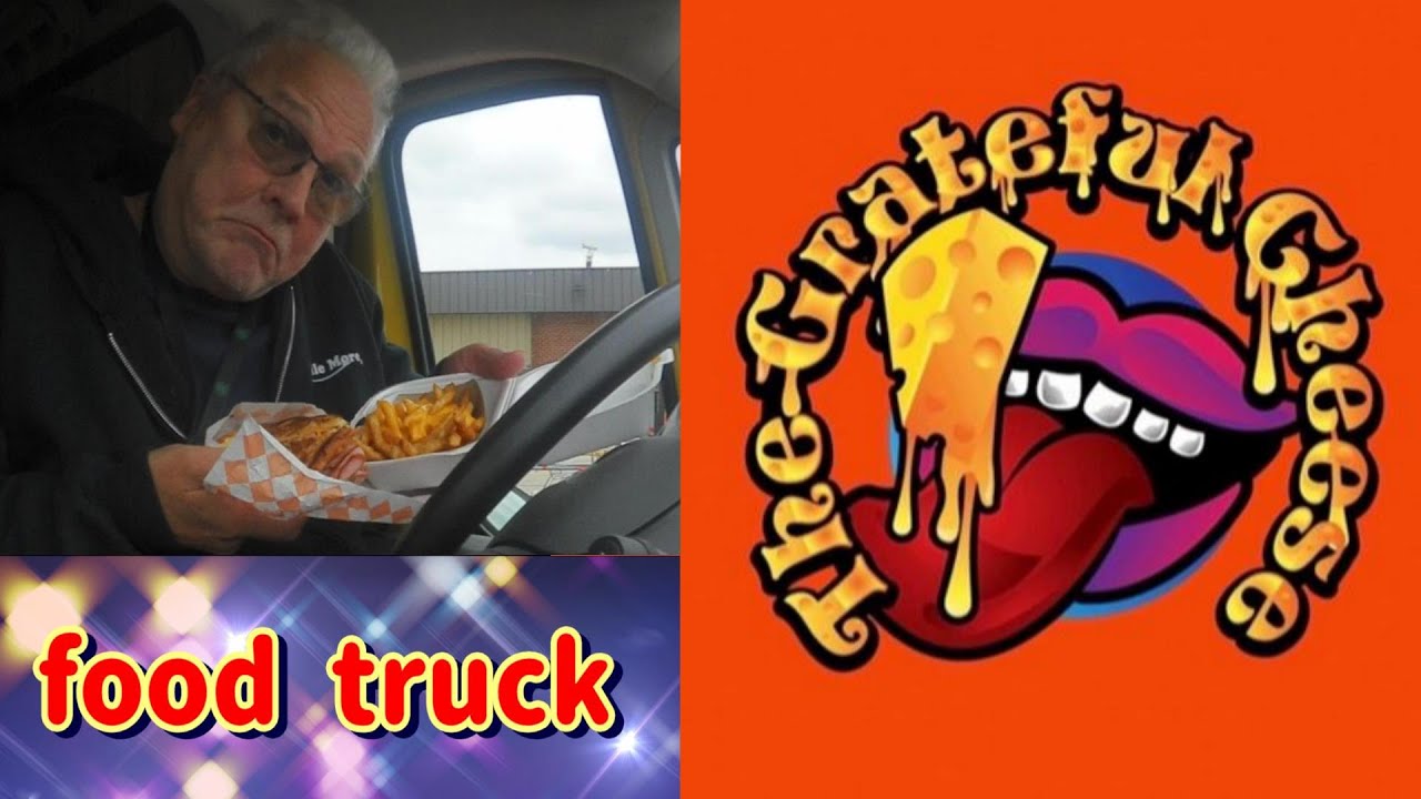 The Grateful Cheese food truck - YouTube