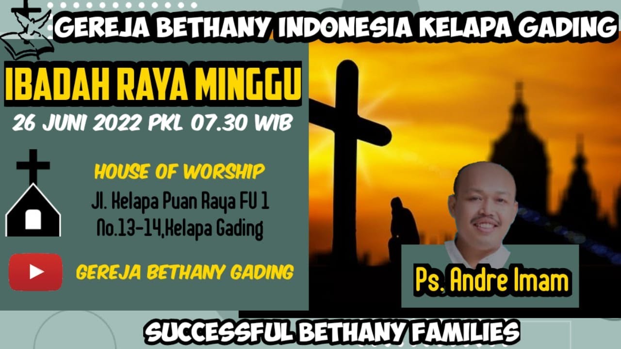 Pdt. Andre Imam | Bethany Gading | Ibadah Raya, 26 Juni 2022 - YouTube