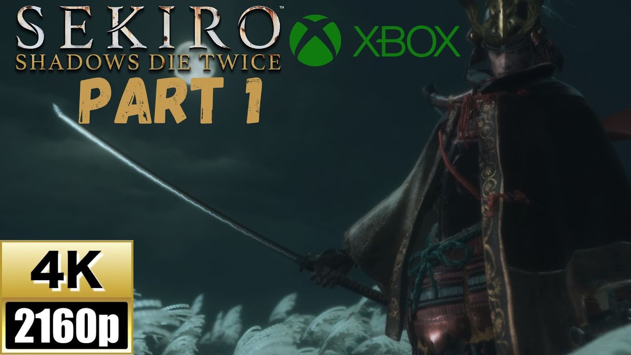 SEKIRO SHADOWS DIE TWICE WALKTHROUGH GAMEPLAY FULL GAME PART 1 - 60FPS ...