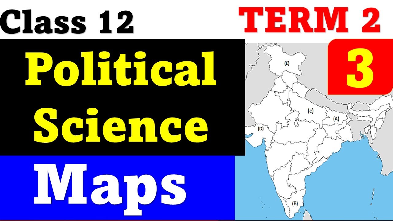 Class 12 Political Science Map Work I Term 2 Important Maps questions I ...