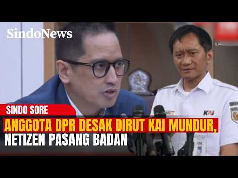 Anggota DPR Desak Dirut KAI Mundur, Netizen Pasang Badan  | Sindo Sore | 30/04