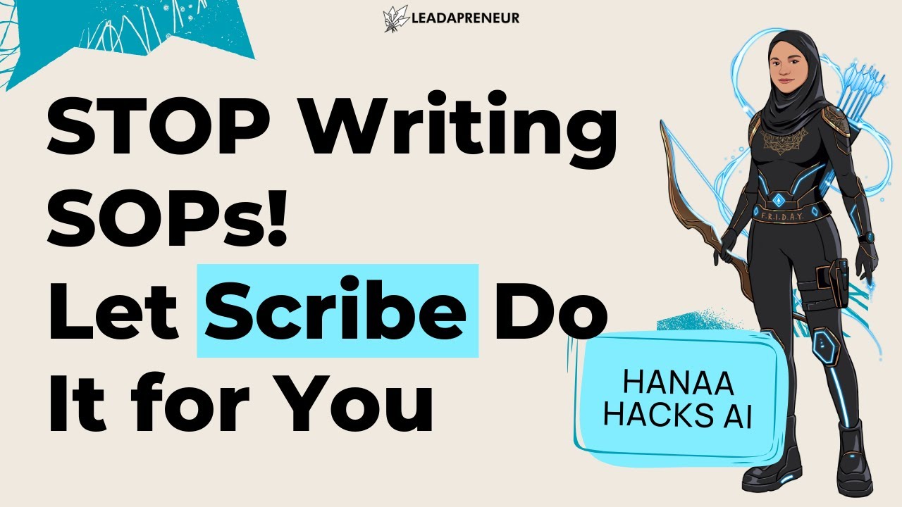 How to Create Step-by-Step Guides in Seconds with Scribe | Hanaa Hacks AI - YouTube