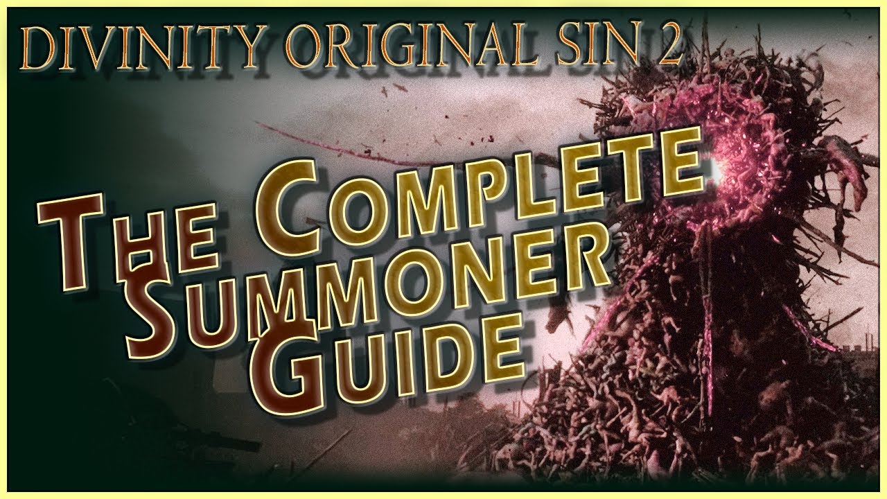 Divinity: Original Sin 2 – Complete Summoner Guide (Compilation, Parts ...