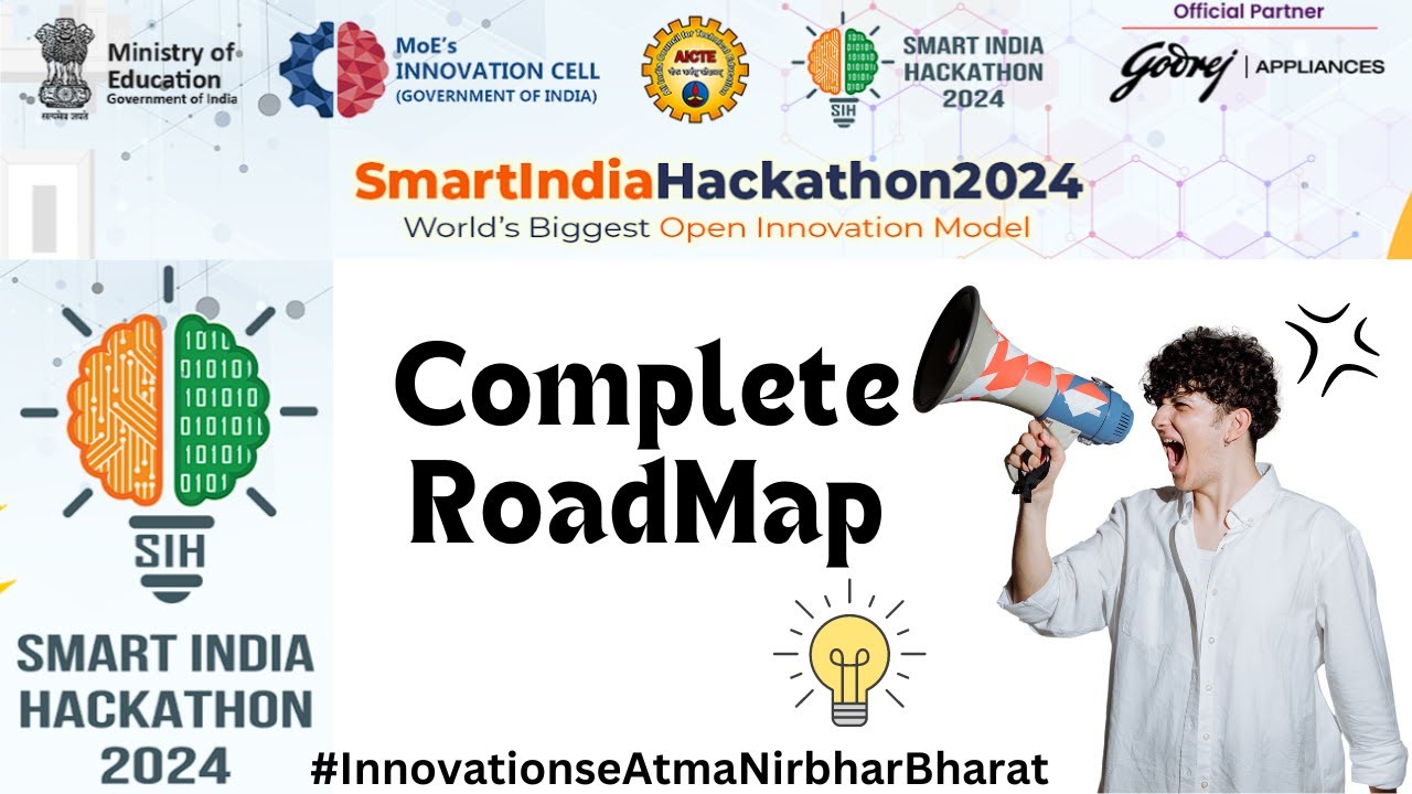 Smart India Hackathon 2024|| Complete Roadmap 2024🔥 || Process Flow and ...