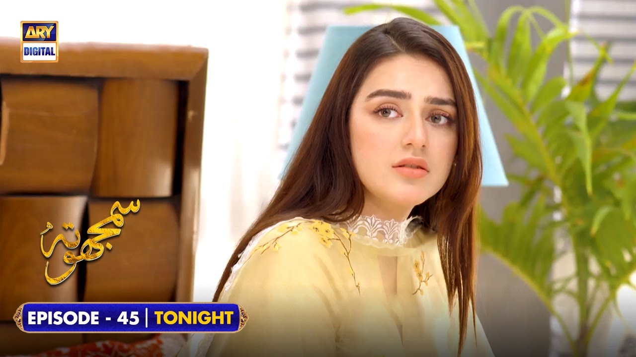 Samjhota Episode 45 | PROMO | Tonight at 9:45 PM only on ARY Digital ...