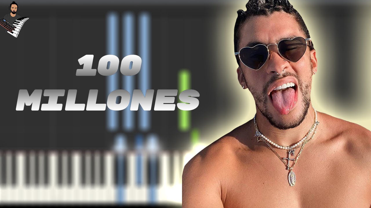 BAD BUNNY, LUAR LA L - 100 MILLONES | Instrumental Piano Tutorial ...