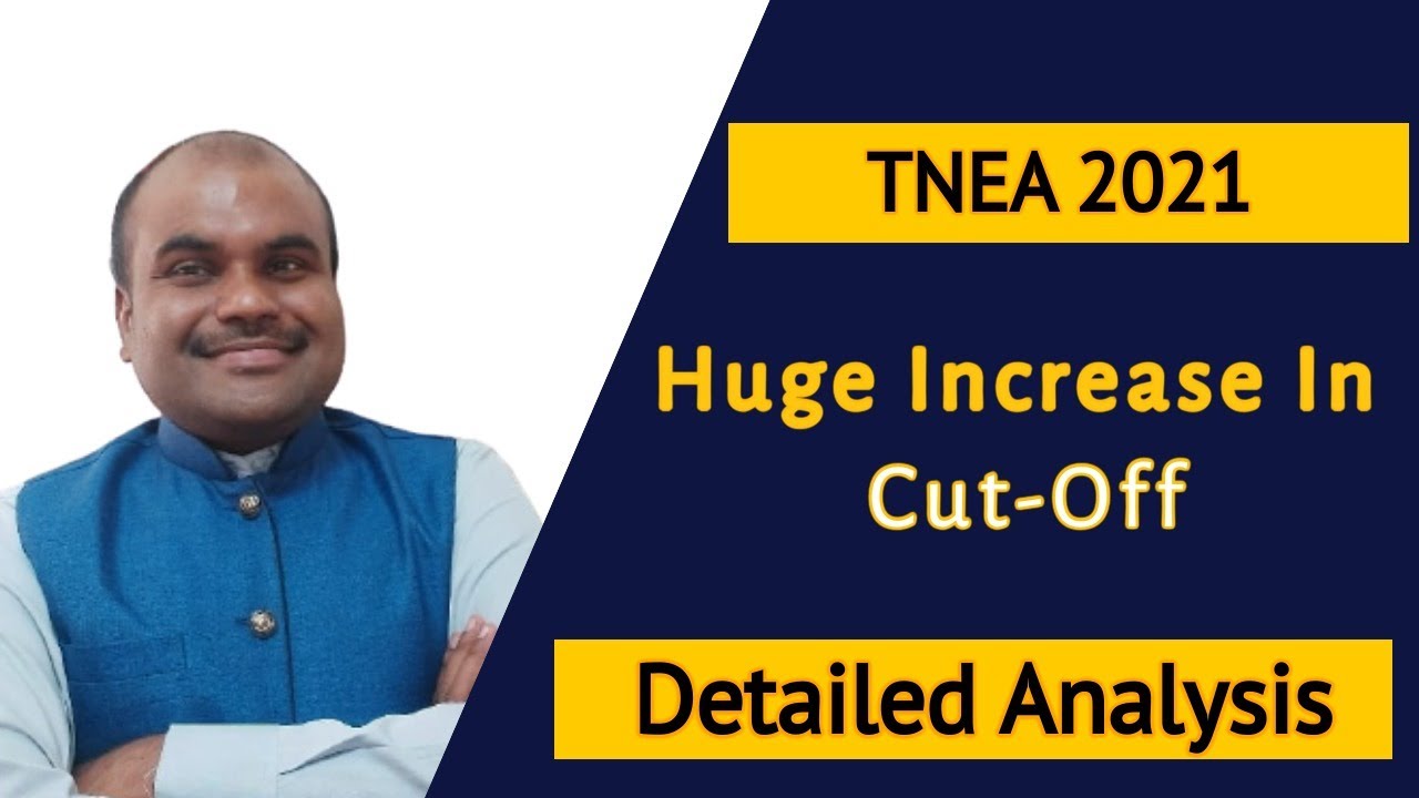 Huge increase in TNEA 2021 Cut off | Check that your cut off is good or not | Detailed Analysis ...