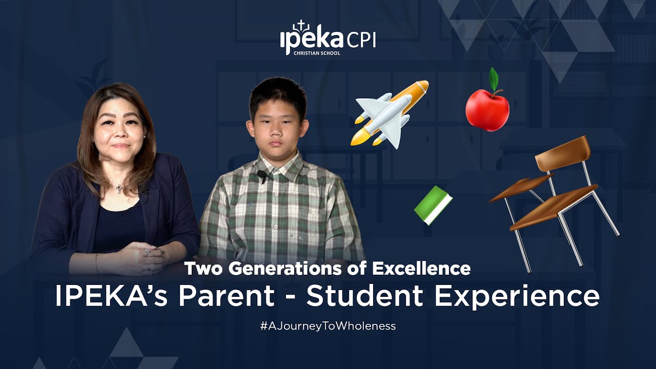 Two Generations of Excellence, IPEKA's Parent-Student Experiences - YouTube