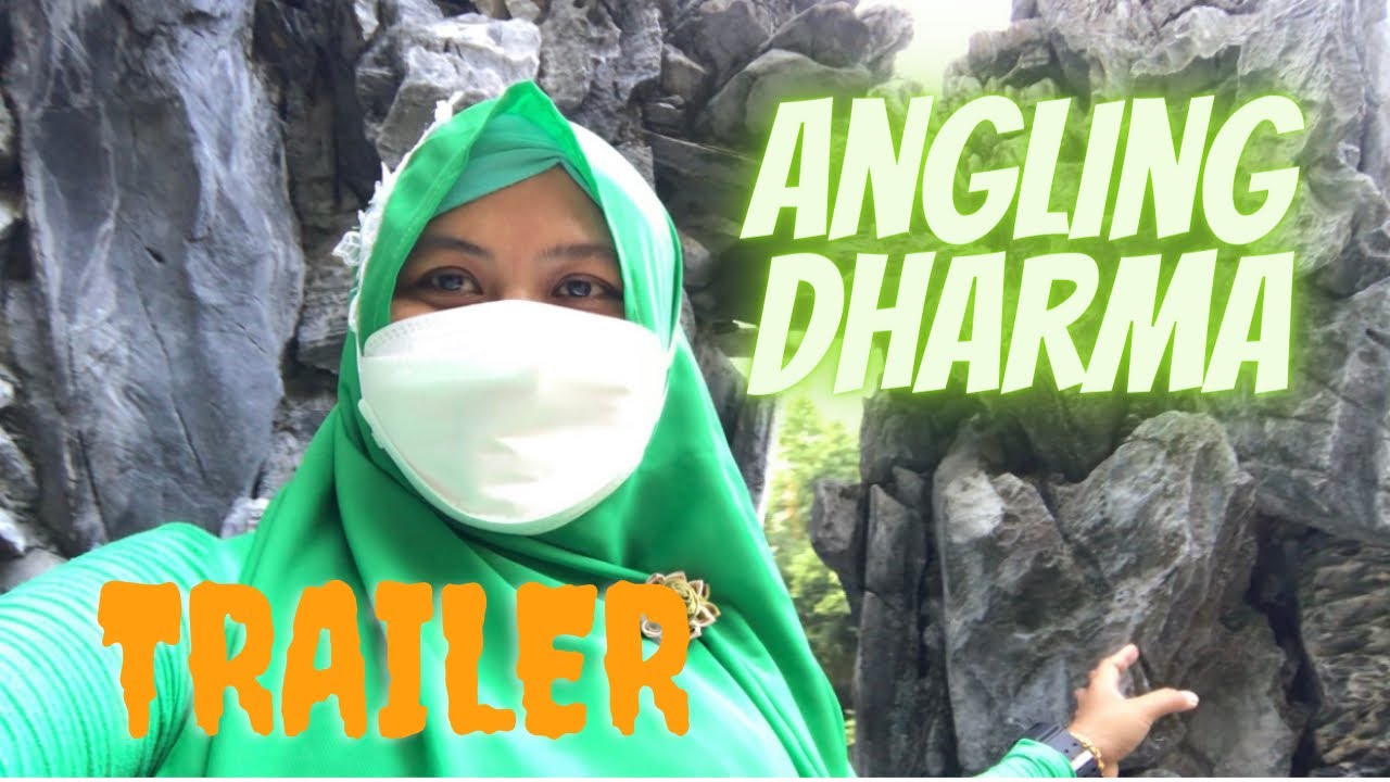 TRAILER ANGLING DHARMA || Bunda Nisa, bmi hong kong kreatif - YouTube