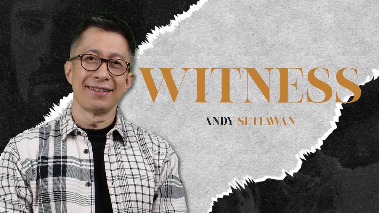 The Witness - Ps. Andy Setiawan (CLCC Sunday Service 19 Januari 2025 ...
