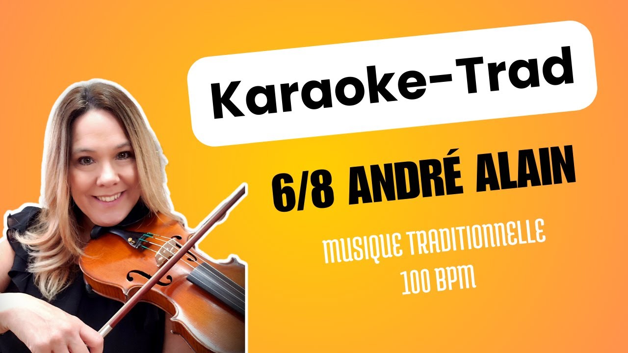 Karaoke-Trad - 6/8 André Alain (100 BPM) - YouTube
