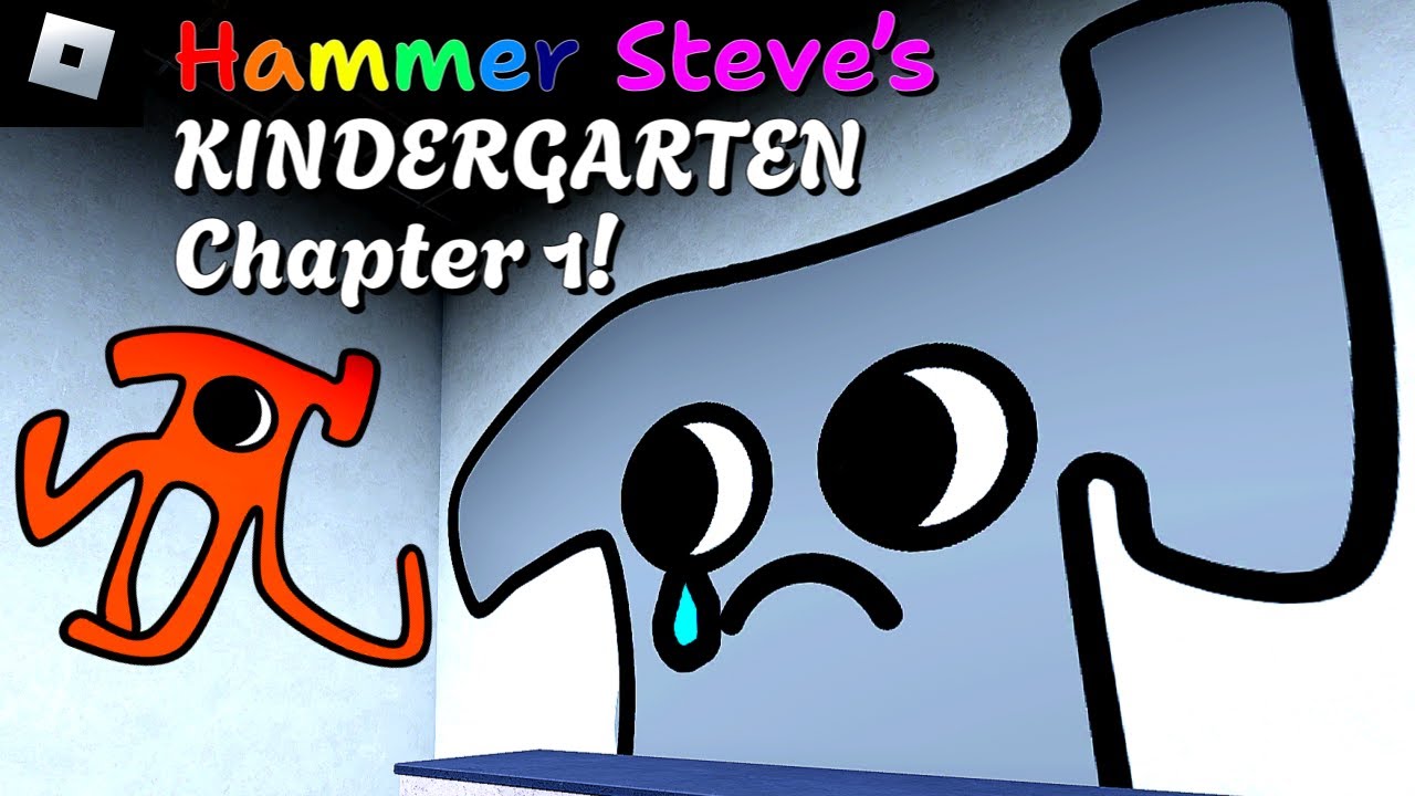 Hammer Steve's kindergarten [Chapter 1] : roblox mascot horror gameplay ...