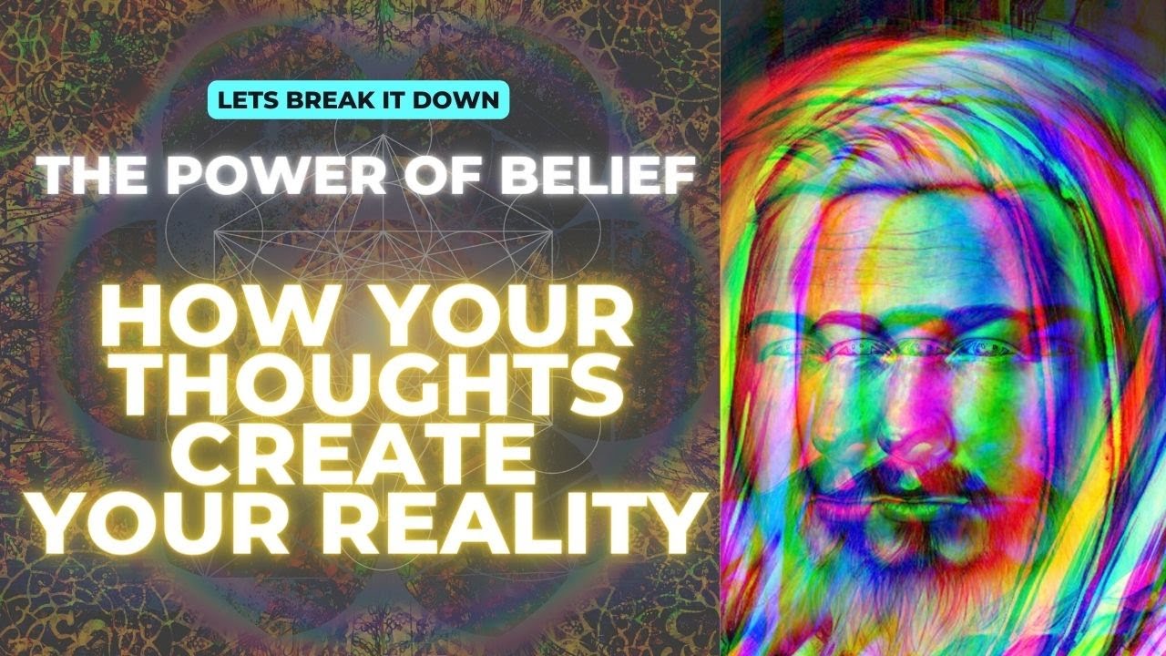 The Power Of Belief | How Thoughts Effect Reality | Manifestation ...