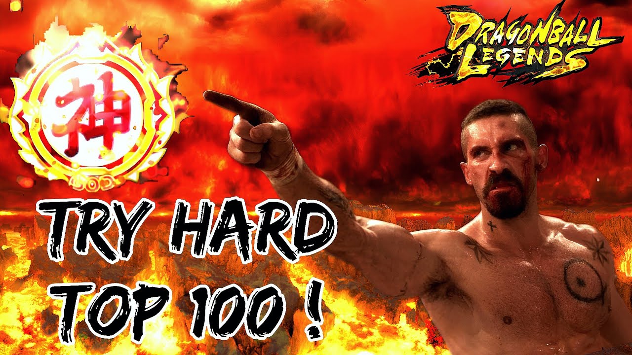 🔥TRY HARD TOP 100 AVEC LA MEILLEURE TEAM DU JEU ! [DB LEGENDS] - YouTube